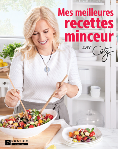 Mes meilleures recettes minceur | Avec Caty – Boutique Pratico